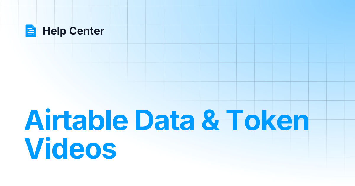 Airtable Data and Variables Videos | Help Center