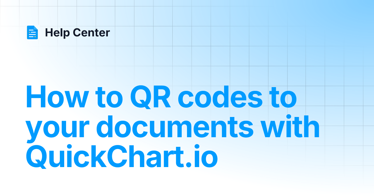 How to QR codes to your documents with QuickChart.io | Help Center